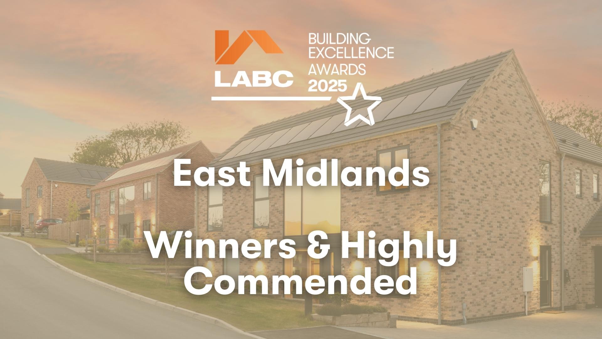 LABC East Midlands Winners & Highly Commended 2025 | LABC